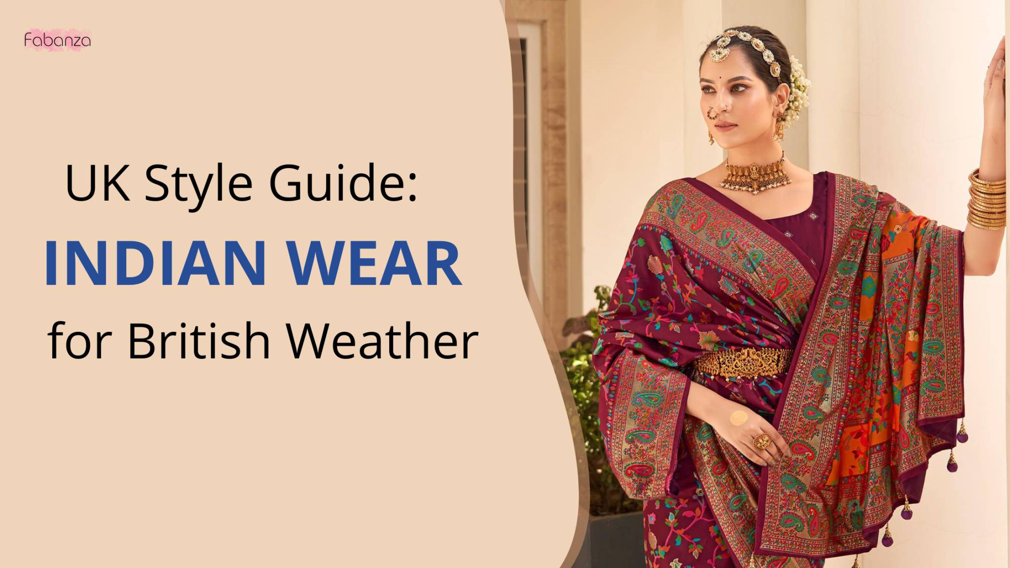 UK Style Guide: Indian Wear for British Weather - Fabanza